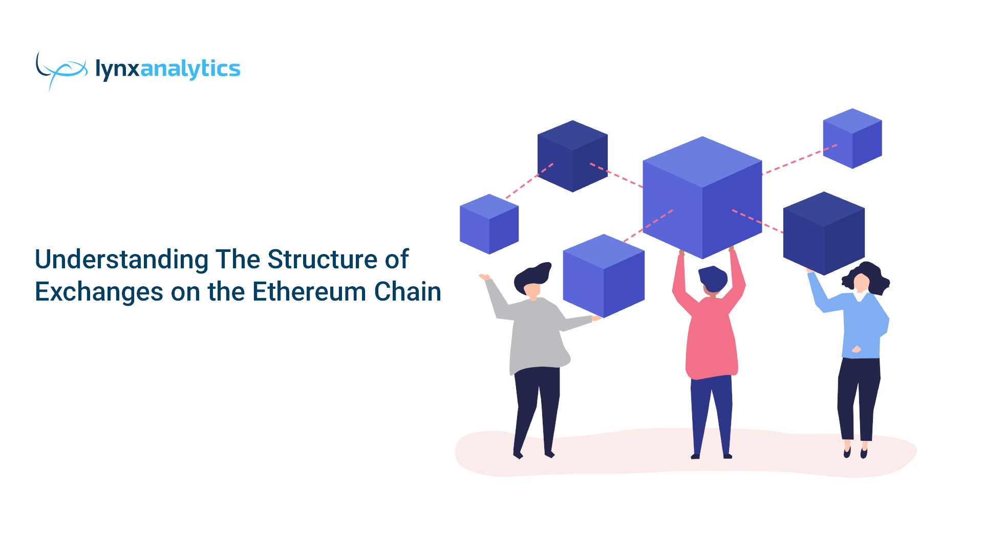 Understanding the Structure of Exchanges on the Ethereum Chain Understanding the Structure of Exchanges on the Ethereum Chain